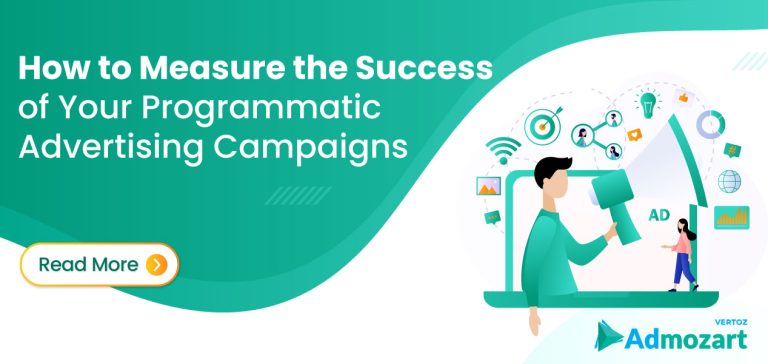 How to Measure the Success of Your Programmatic Advertising Campaigns ...